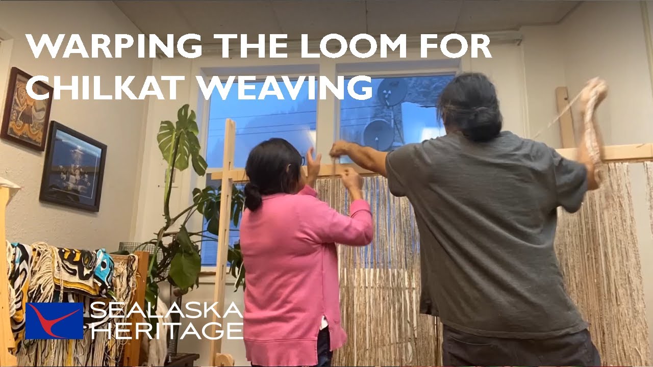 Warping the Loom with Chilkat Warp with Tlingit Weaver Laine Rinehart ...