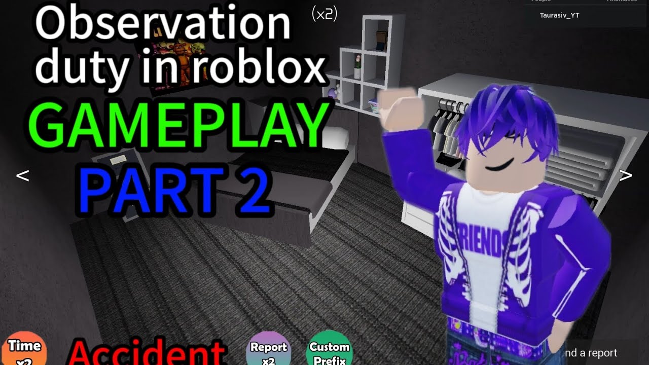 Taurasiv plays observation duty in roblox GAMEPLAY PART 2 - YouTube