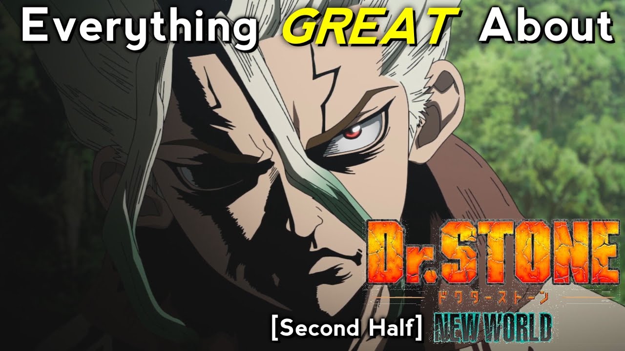 Everything GREAT About: Dr. Stone: New World | Part 1 | Second Half ...