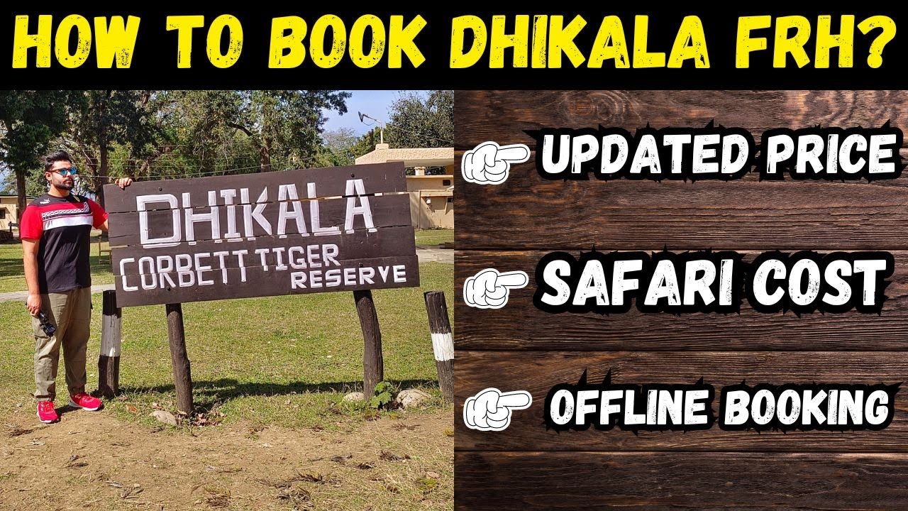 How to book Dhikala FRH in Jim Corbett National Park? Updated price ...