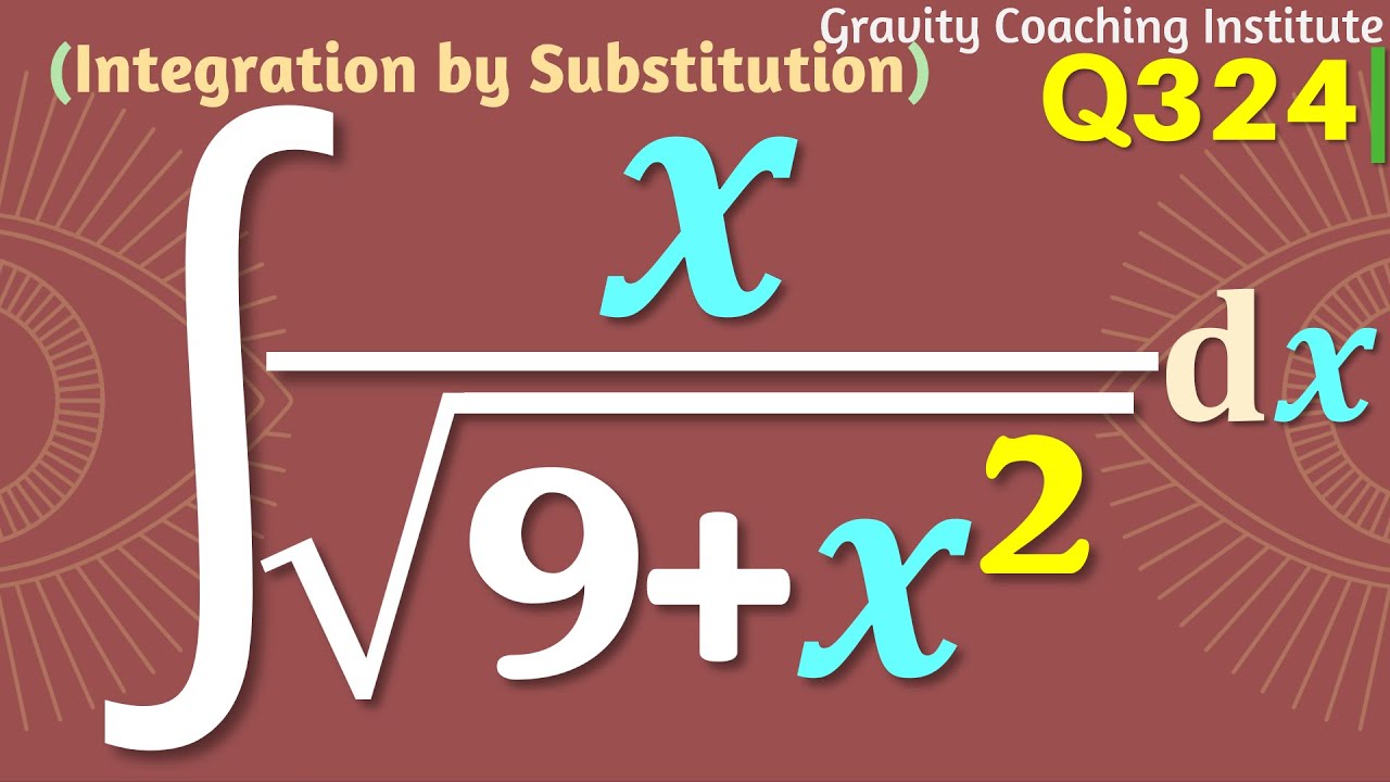 q324-find-x-9-x-2-dx-integral-of-x-sqrt-9-x-2-integration