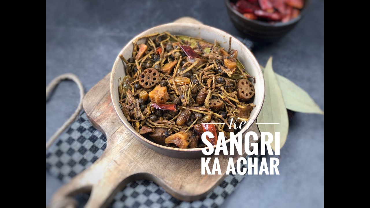 Ker Sangri ka Achar | Rajasthan’s famous Kair Sangri Pickle Recipe ...