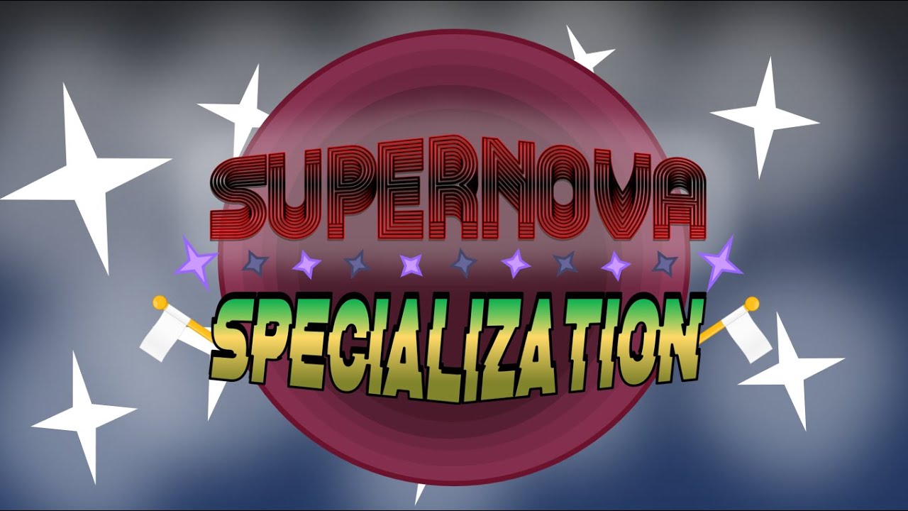 Supernova Specialization Intro - YouTube