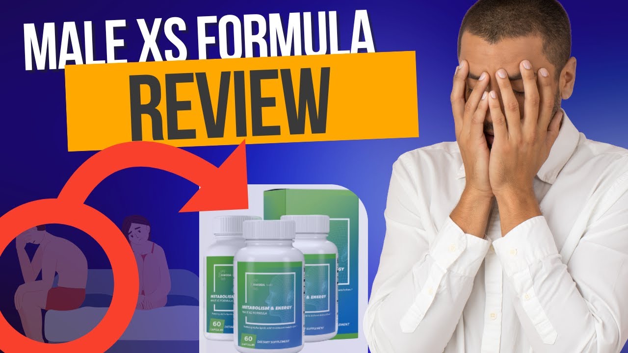 MALE XS FORMULA - Male XS Formula Review - YouTube