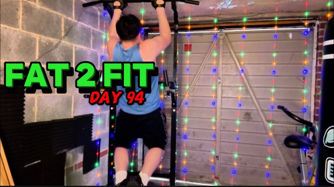 Fat 2 Fit (Day 94) - YouTube