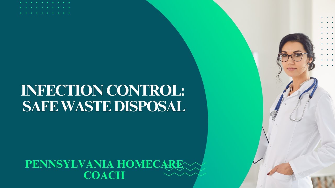 Infection Control in Homecare: Safe Waste Disposal! - YouTube