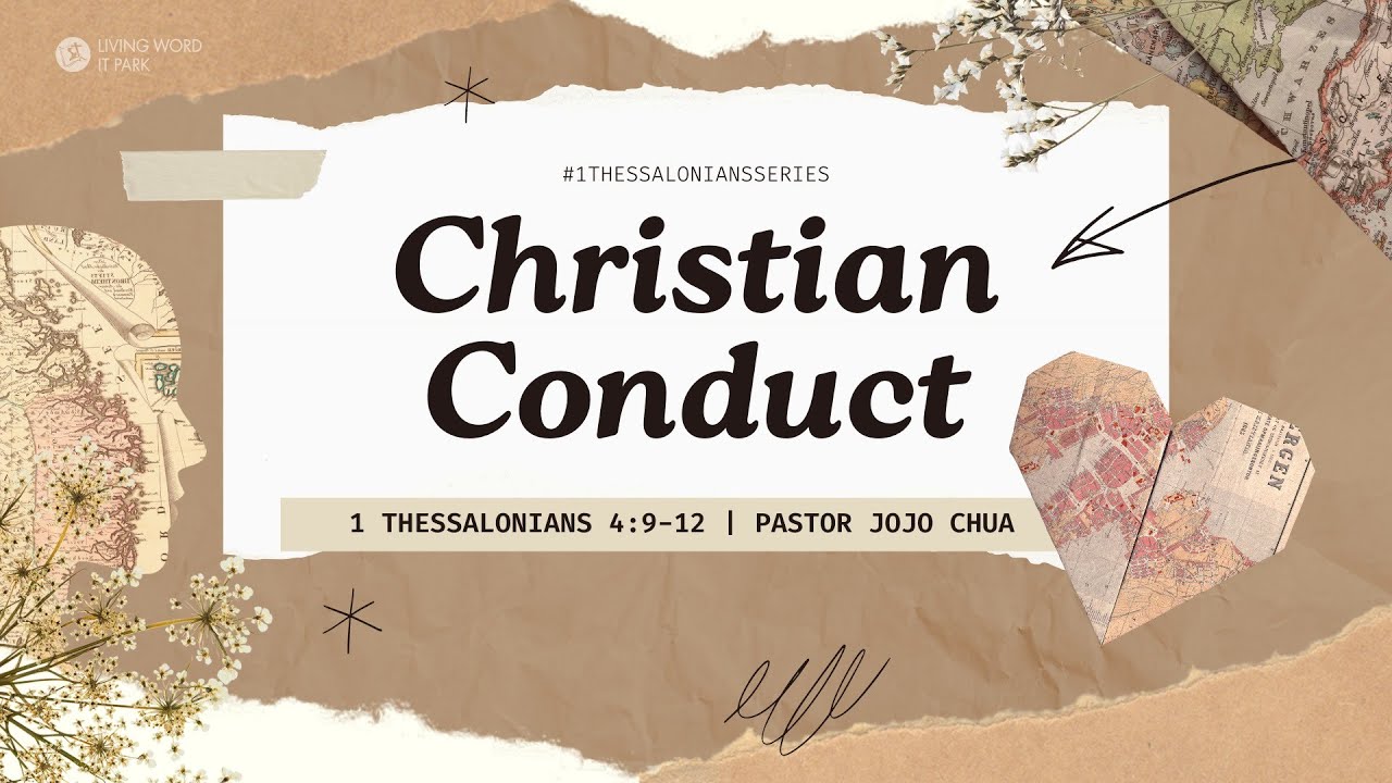 Christian Conduct (1 Thessalonians 4:9-12) | Pastor Jojo Chua - YouTube