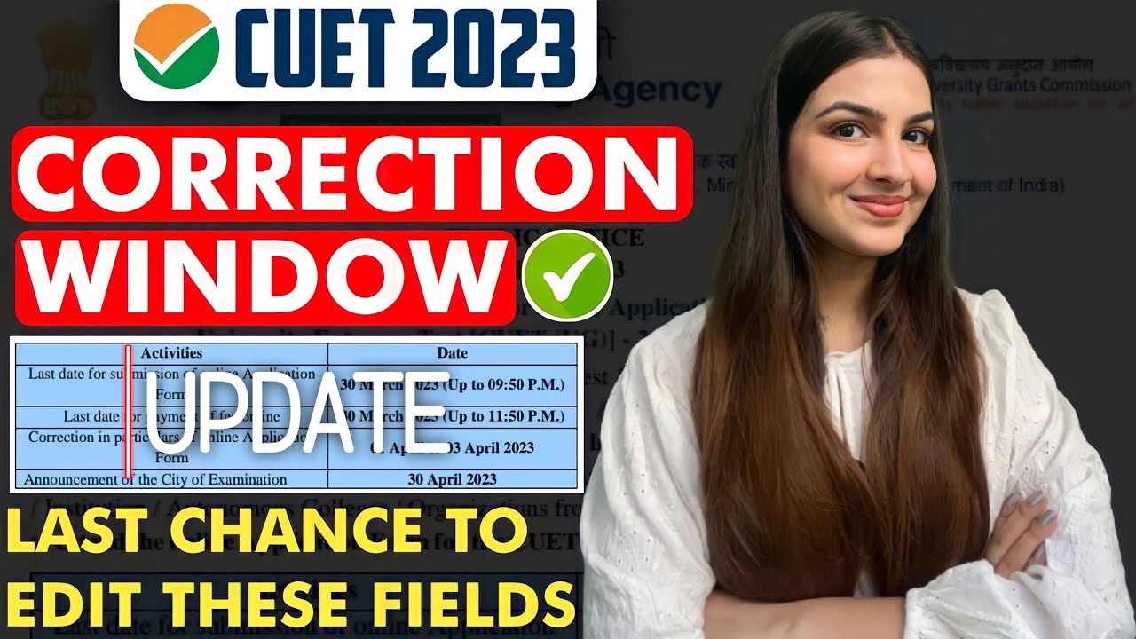 CUET 2023 Correction Window date OPEN NOW! CUET Update 🔥 Application ...