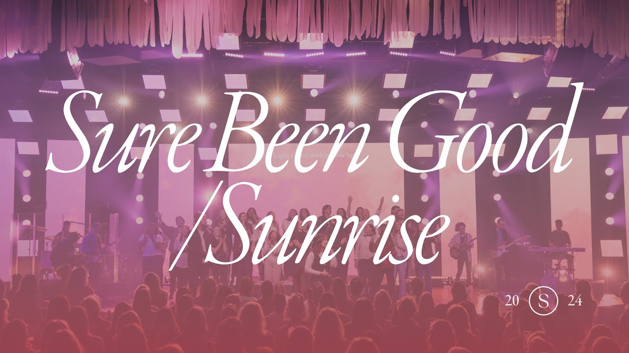 Sure Been Good/Sunrise - Sparkle 2024 - YouTube