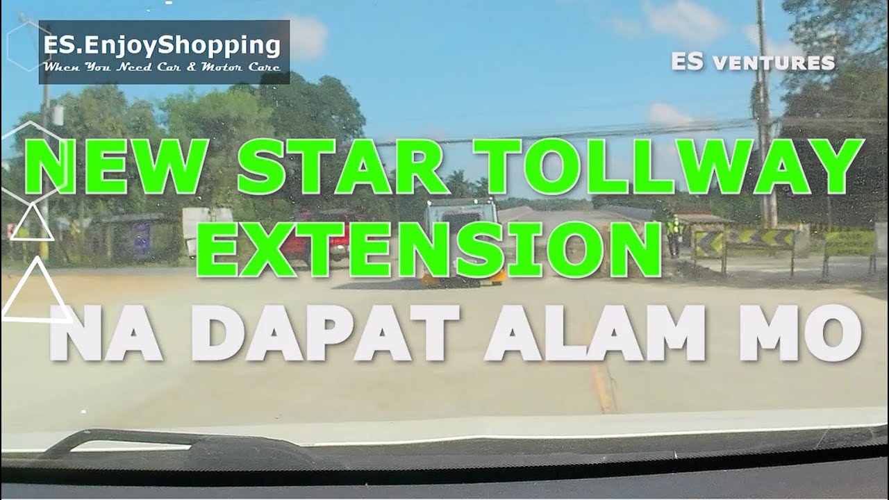 Star Tollway Batangas Extension - Sampaga to Tingga | ES ventures - YouTube