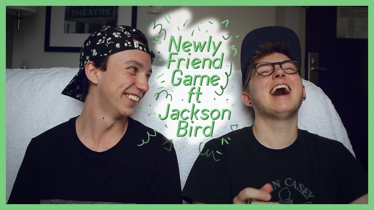 Newly Friend Game ft Jackson Bird | ChandlerNWilson - YouTube