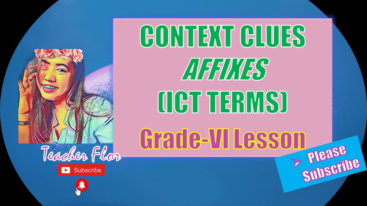 English 6 Q2 Week 5 day 1 (context clues -affixes (ICT terms ...
