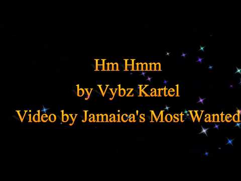 Hm Hmm - Vybz Kartel (September 2017) (Lyrics)