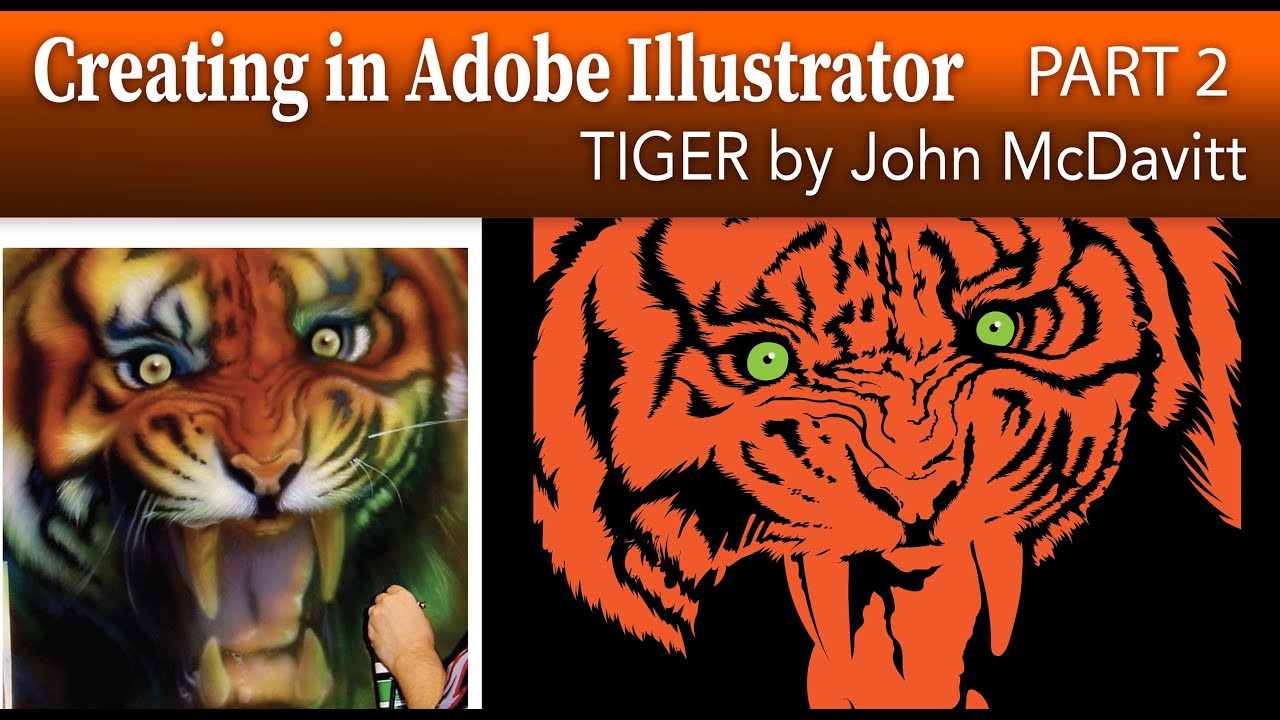 Creating in Adobe Illustrator - TIGER: Part II by John McDavitt - YouTube