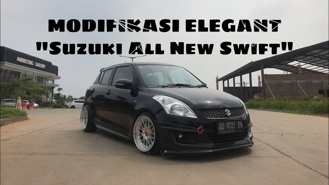 Modifikasi Elegant Suzuki All New Swift (zc72) Indonesia Tahap 1 - YouTube