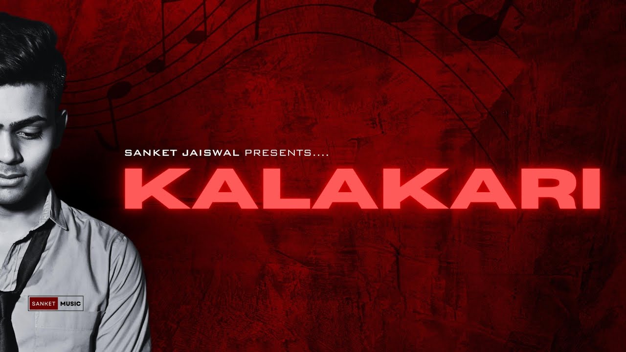 SANKET - Kalakari Rap | Prod. By- King Ef | Rap Song 2023 - YouTube