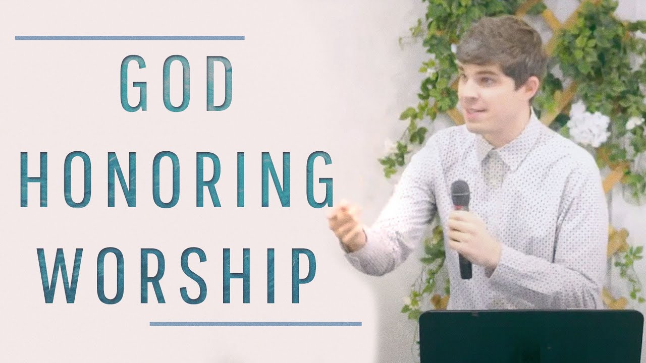 Authentic Worship - God Honoring Worship - Part 2 - YouTube