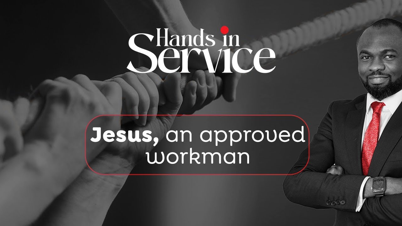 Jesus, an approved workman | John Adebisi - YouTube