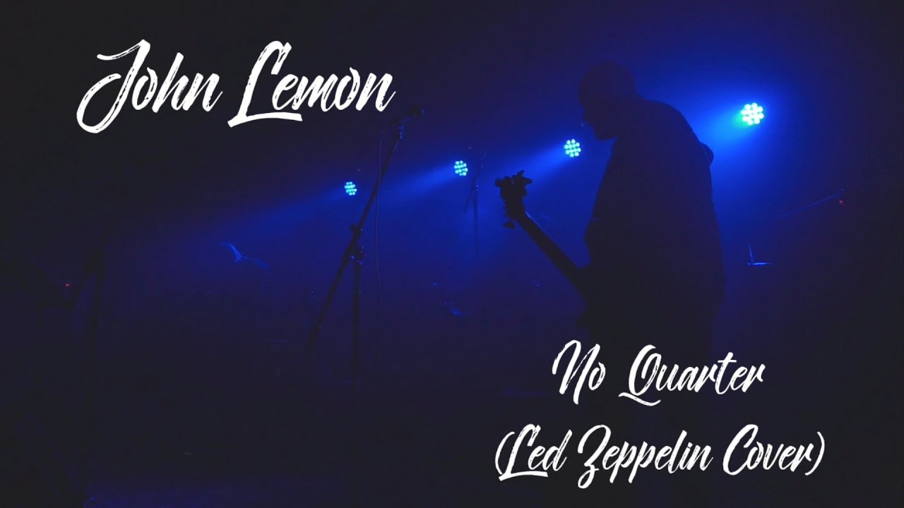John Lemon - No Quarter (Live, Led Zeppelin) - YouTube