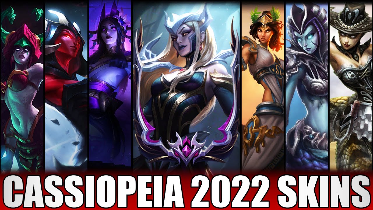 ALL CASSIOPEIA SKINS 2022 - Including Coven Cassiopeia - YouTube