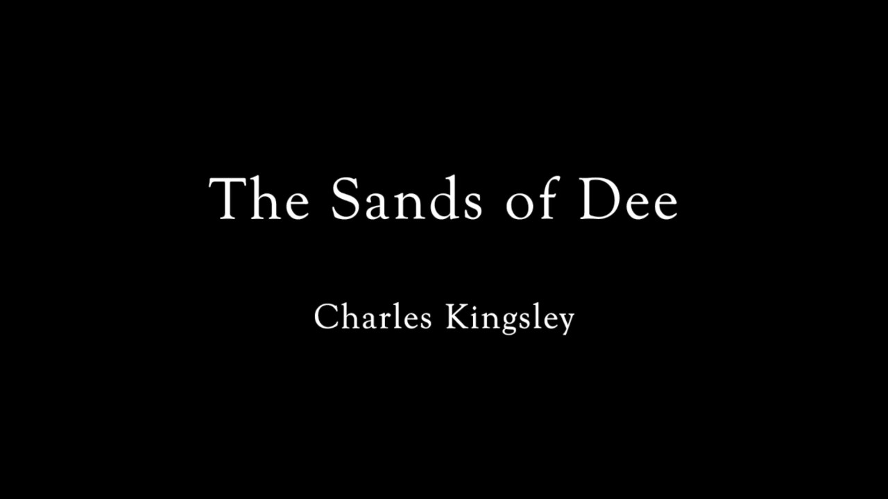 The Sands of Dee by Charles Kingsley, 1849 - YouTube