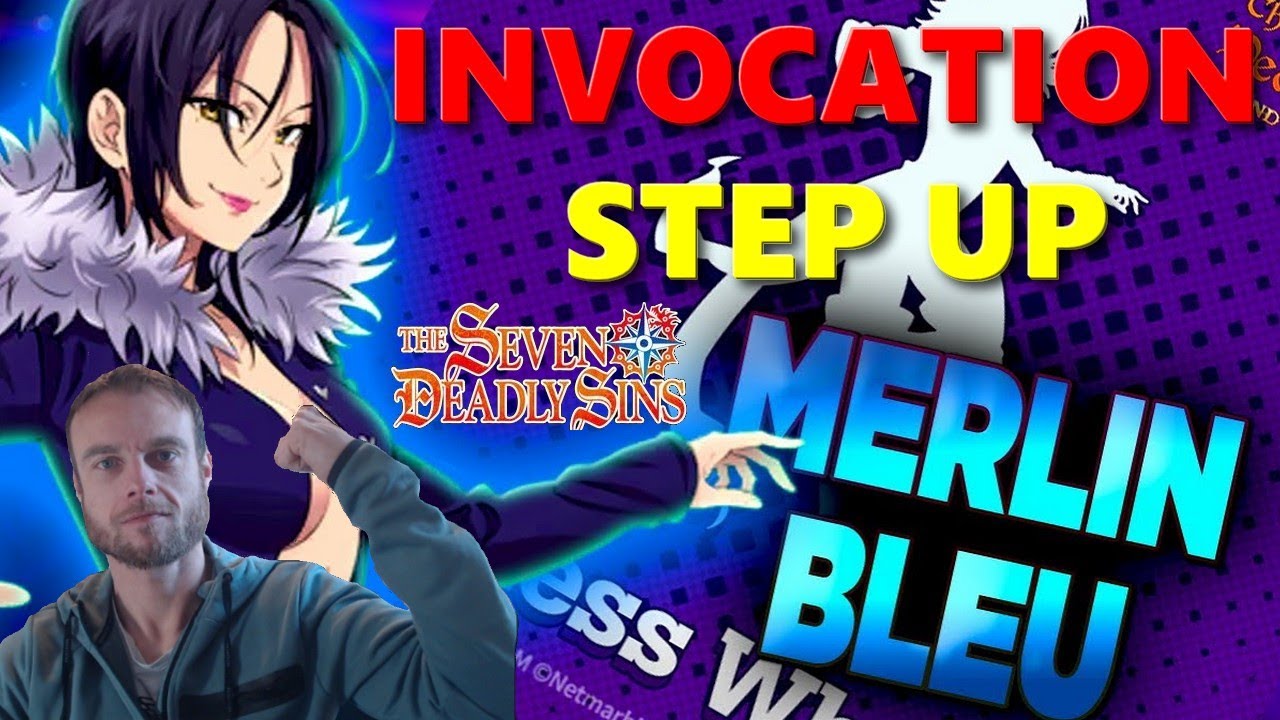 MERCI ! INVOCATION STEP UP MERLIN BLEUE : THE SEVEN DEADLY SINS GRAND ...