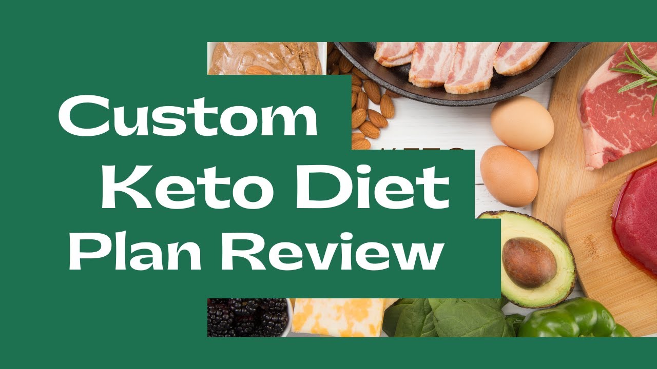 🔥🔥Custom Keto Diet Plan 🔥🔥8 Week Custom keto diet Plan review 🔥🔥 ...