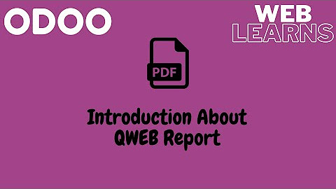Odoo Qweb PDF Report Tutorial - YouTube