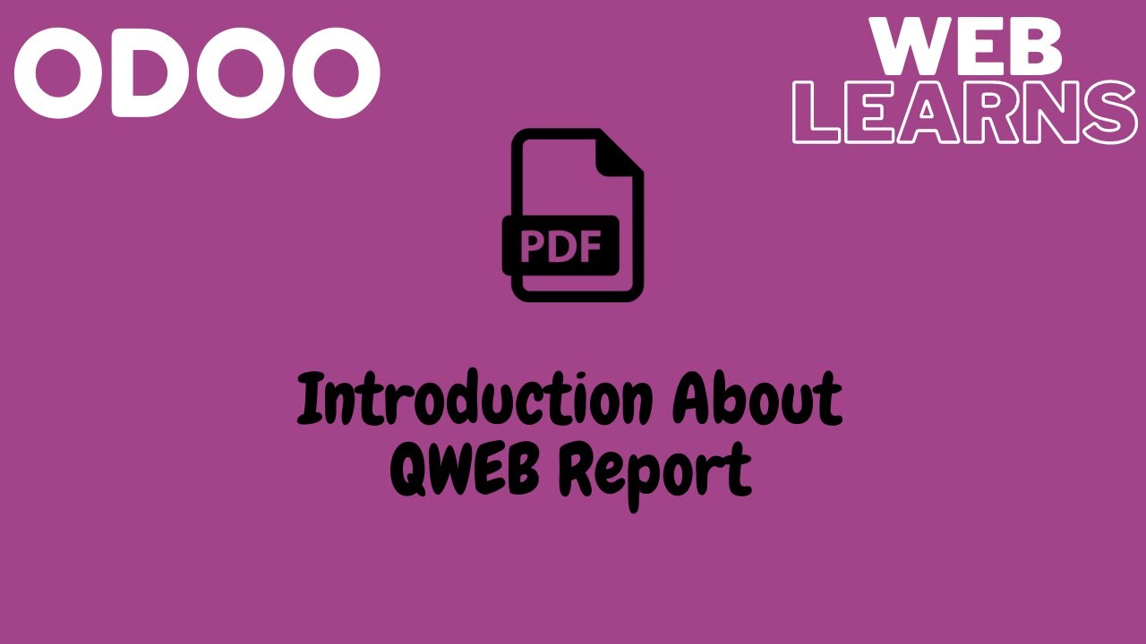 Introduction About Qweb Report Qweb Report Tutorial Youtube