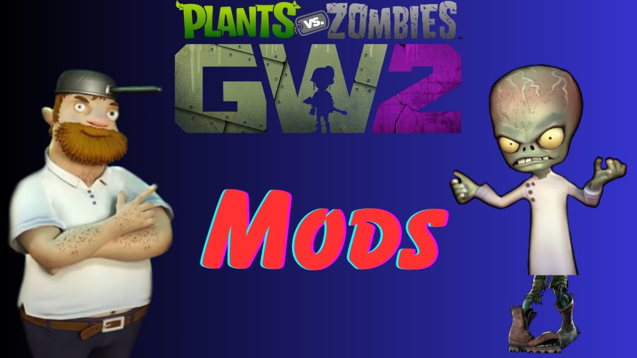 Plants vs Zombies Garden Warfare 2 Mods - YouTube
