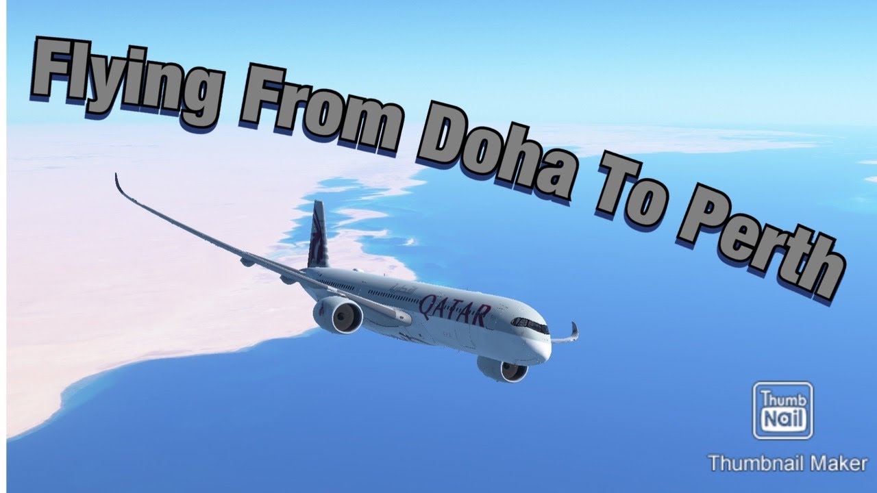 Doha To Perth On A Qatar Airlines A350! - YouTube