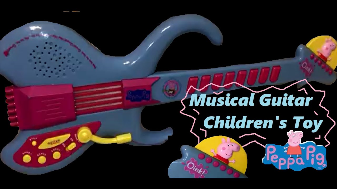 Peppa Pig Children's Musical Guitar Fun Toy - YouTube