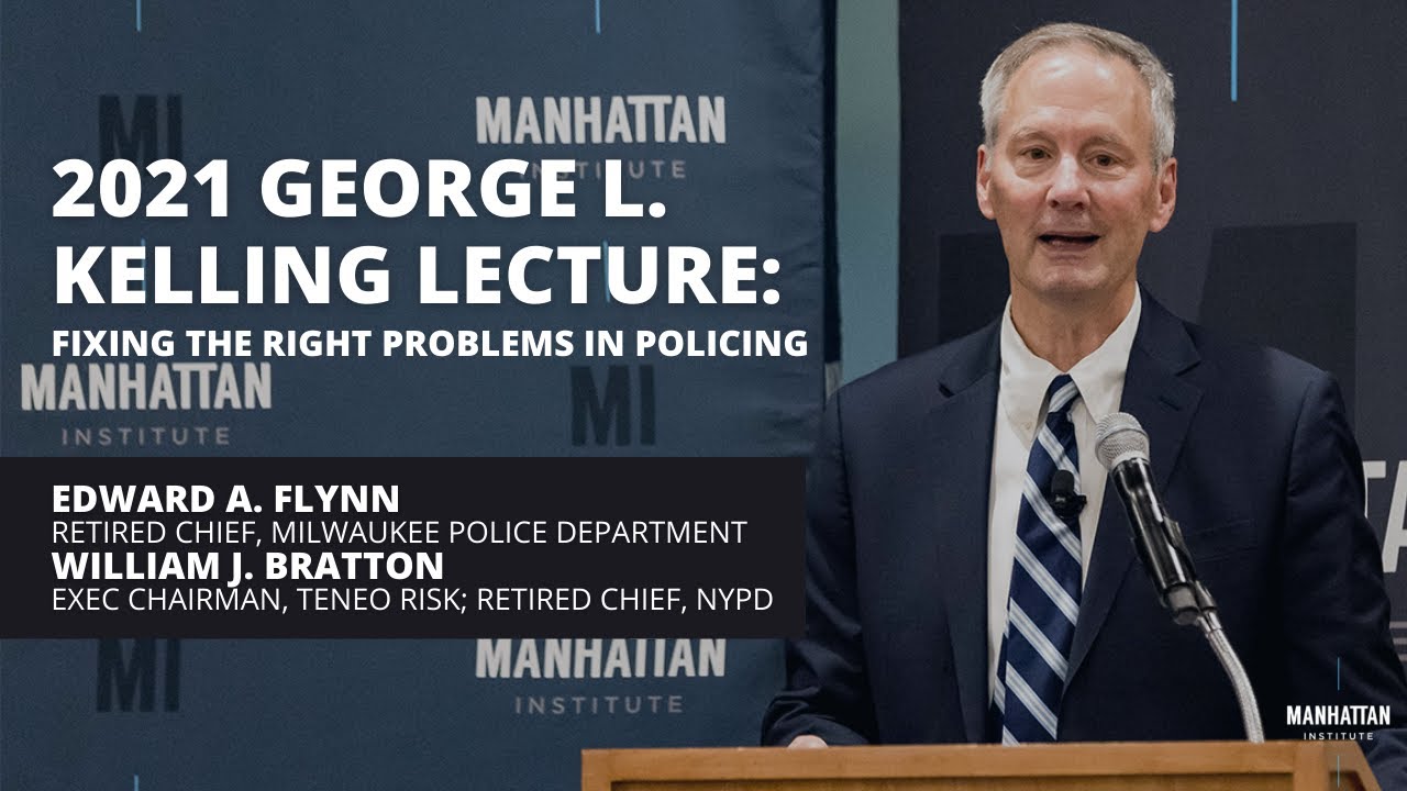 2021 George L. Kelling Lecture: Fixing The Right Problems In Policing ...