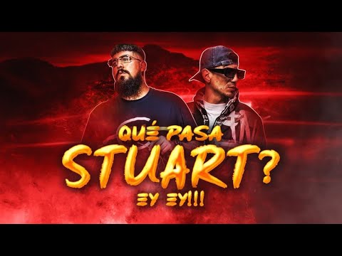 QUE PASA STUART EY EY - CHARLA CON STUART! LIGA BAZOOKA + SU LIGA " LA ...