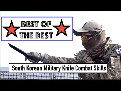 South Korean Military Knife Combat Skills: Best of the Best