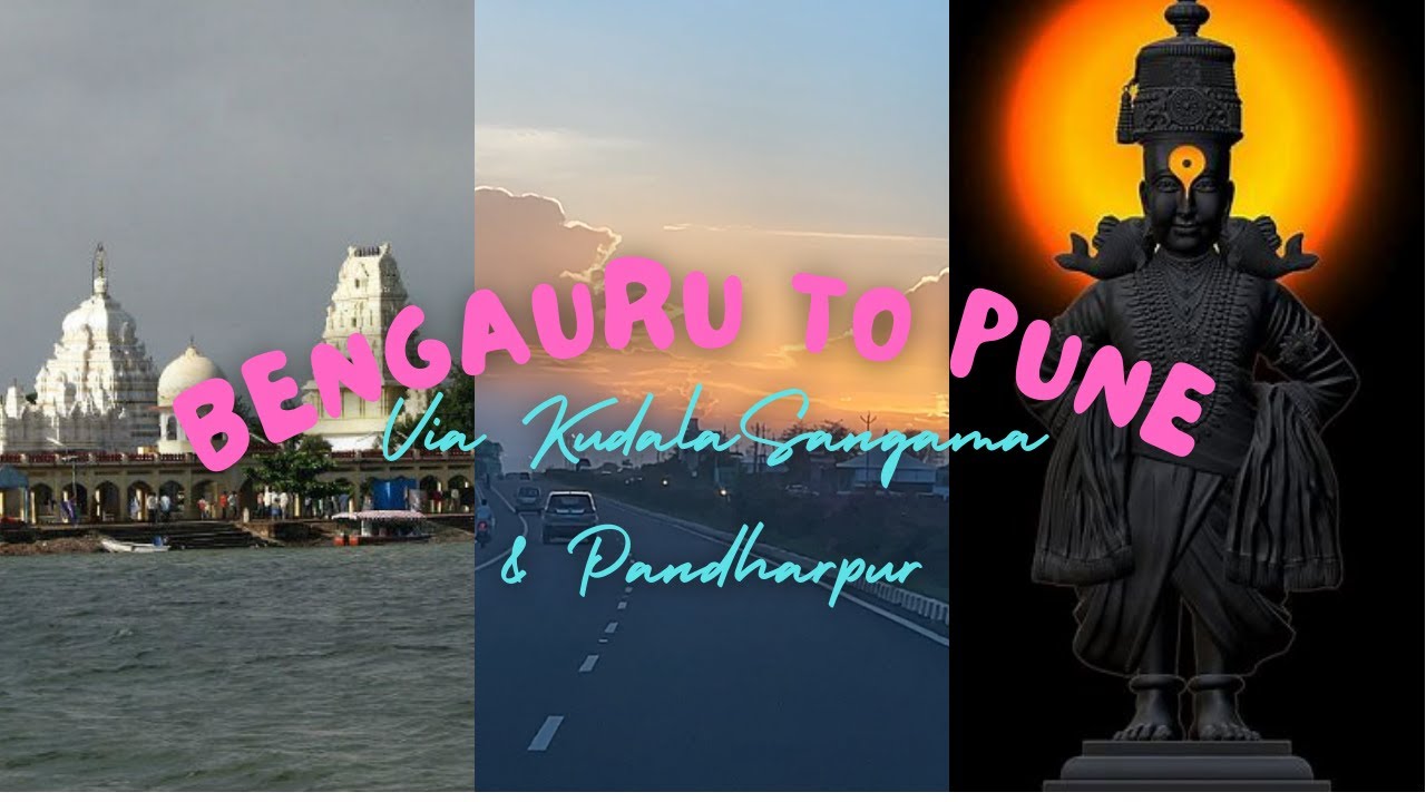 To Pune Via Palkhi Marg | Bangalore To Pune Road Trip | Via Kudala ...