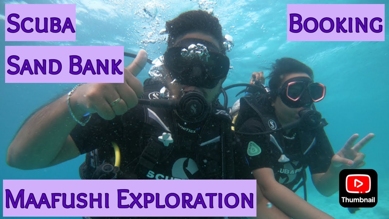 EP-06 Maafushi | Scuba Diving & Sand Bank Booking | Exploration - YouTube