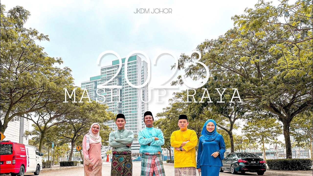 MASH UP RAYA - JKDM JOHOR - YouTube