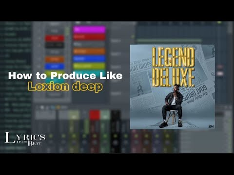 Amapiano FL Studio Tutorial - How To Produce Like Loxion Deep - YouTube