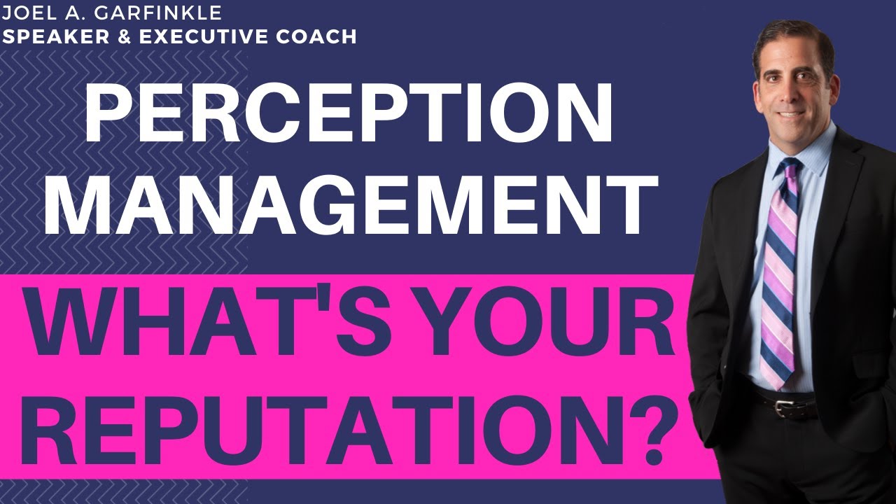 Perception Management - Reputations Are Built on Perception - YouTube