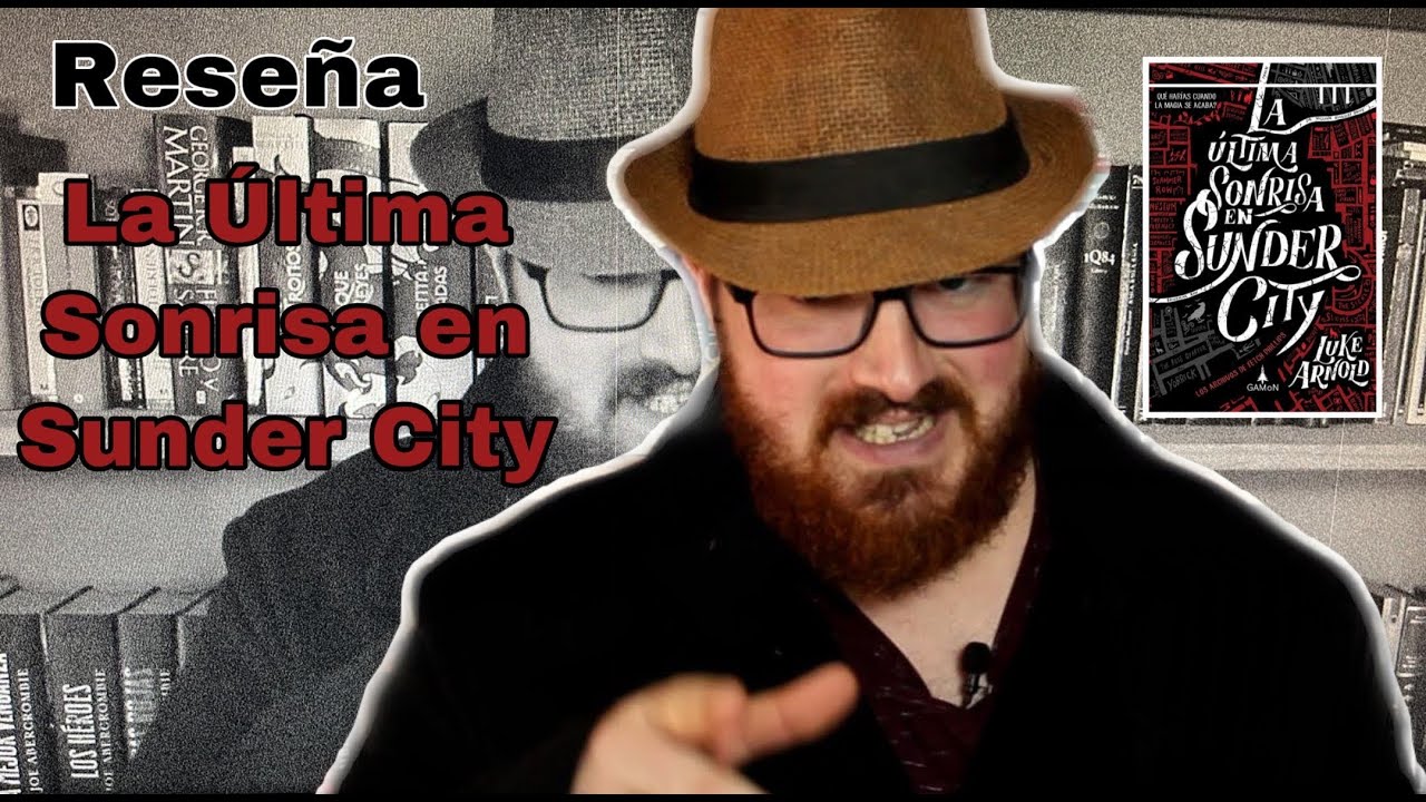 La Última Sonrisa en Sunder City - Reseña sin spoiler - YouTube