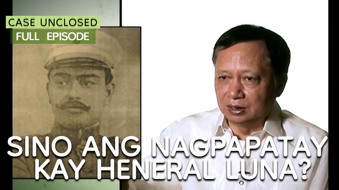 HENERAL LUNA | Case Unclosed - YouTube