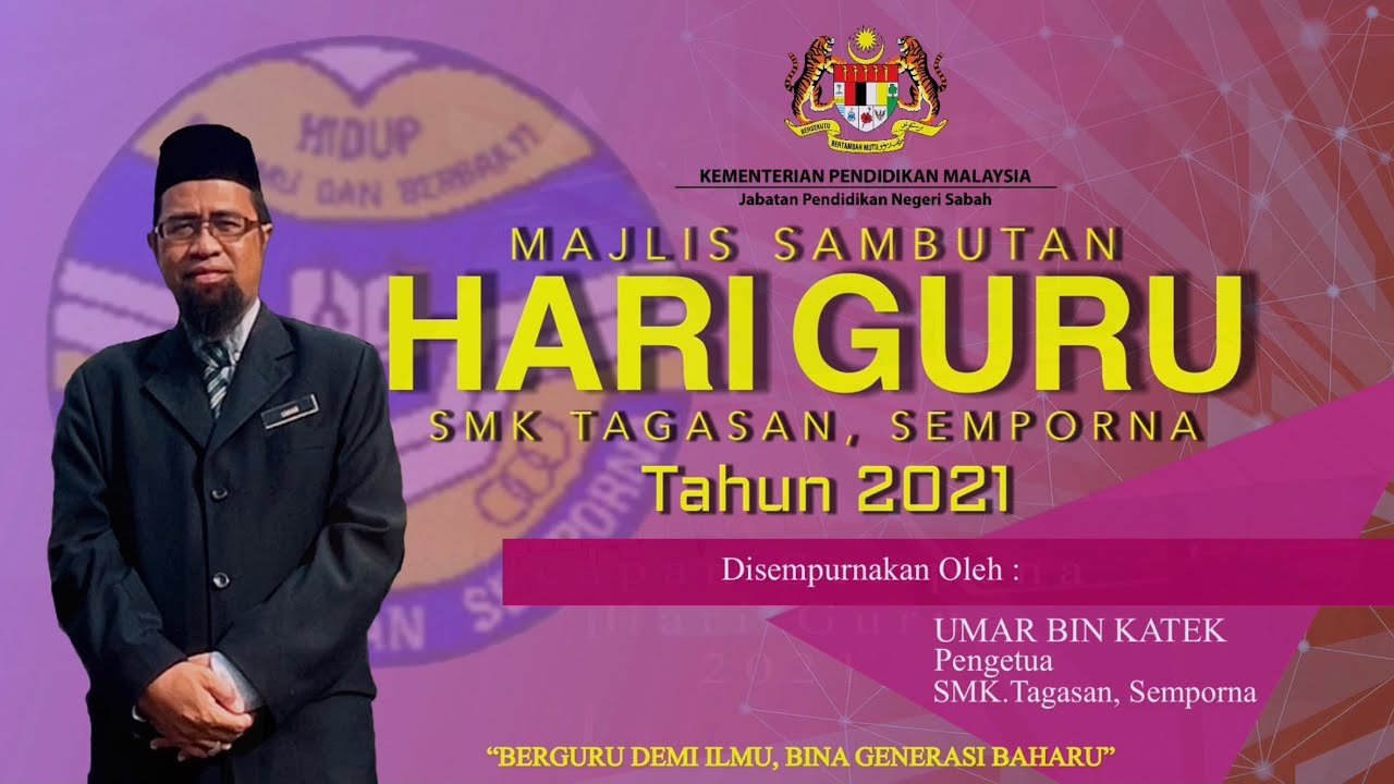 UCAPAN SEMPENA SAMBUTAN HARI GURU 2021 | SMK TAGASAN, SEMPORNA - YouTube