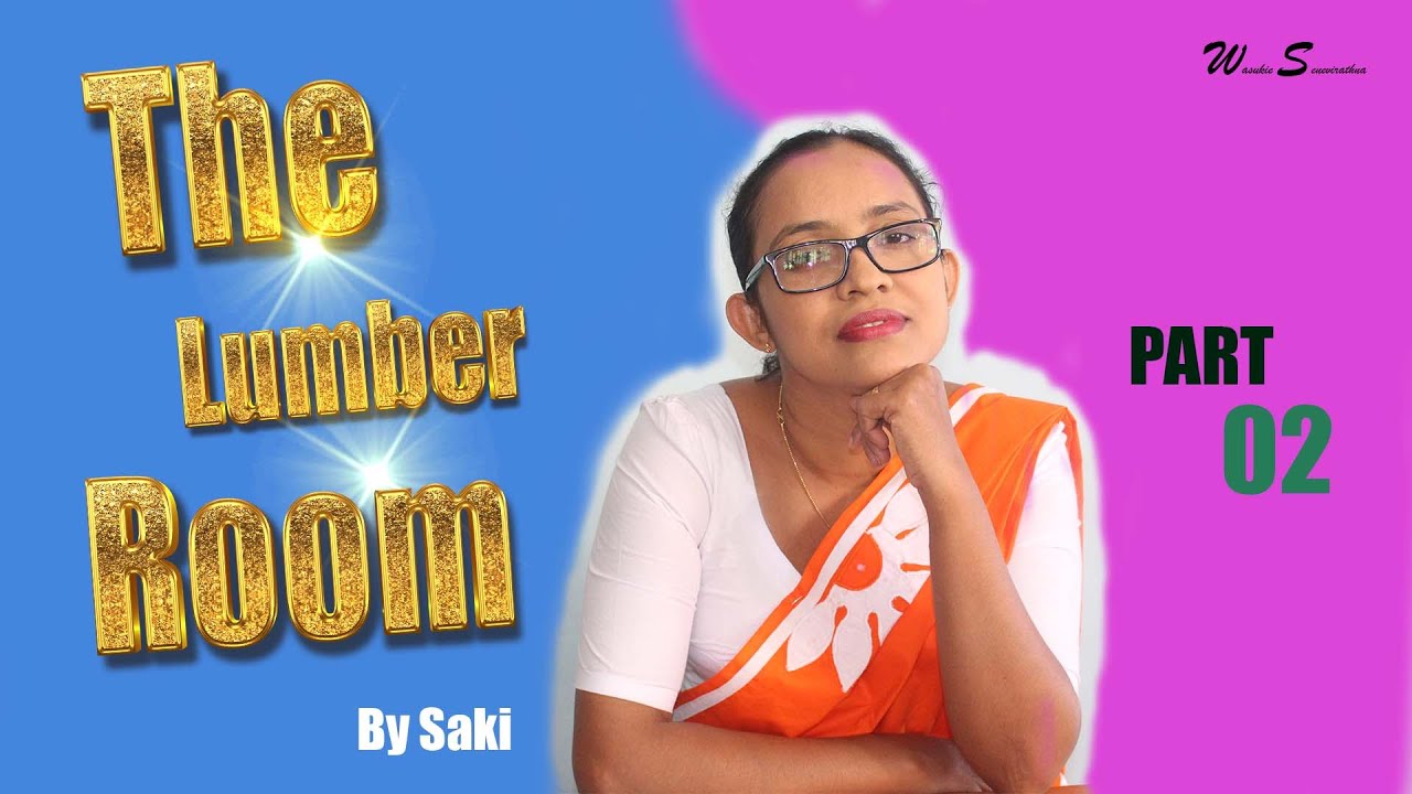 The Lumber Room | By Saki | Part 02 | The Literature Teacher - YouTube