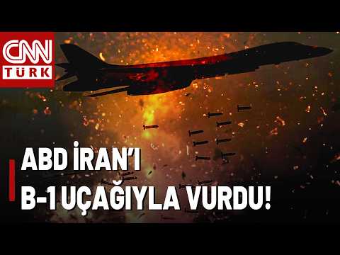 Süpersonik Bombardıman Uçağı B-1'ler İran'ı Vurdu! Hedef Nükleer Felaket Mi?