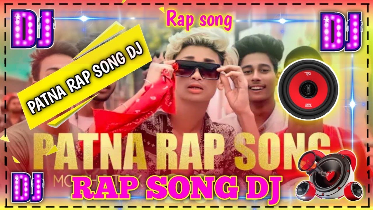 #rap_song Patna 2.0 rap song dj remix Ghatak rap song dj remix mix by ...