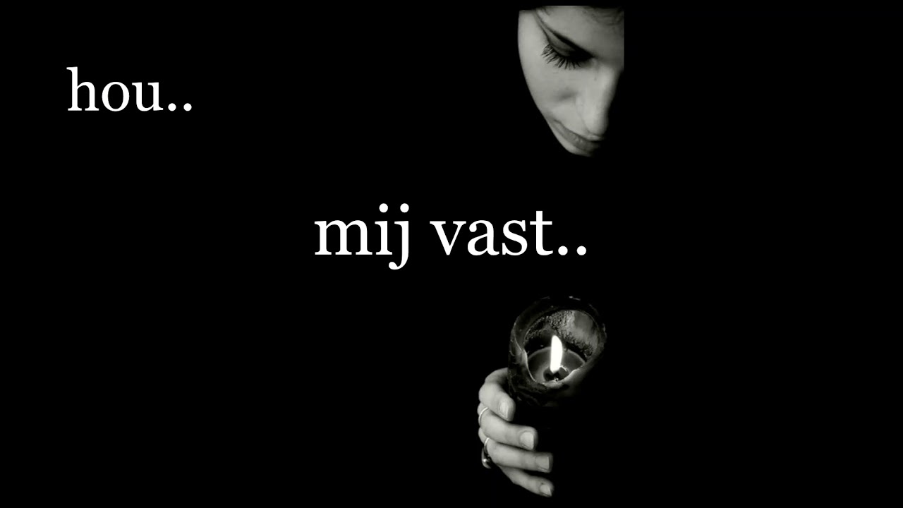 hou mij vast - YouTube