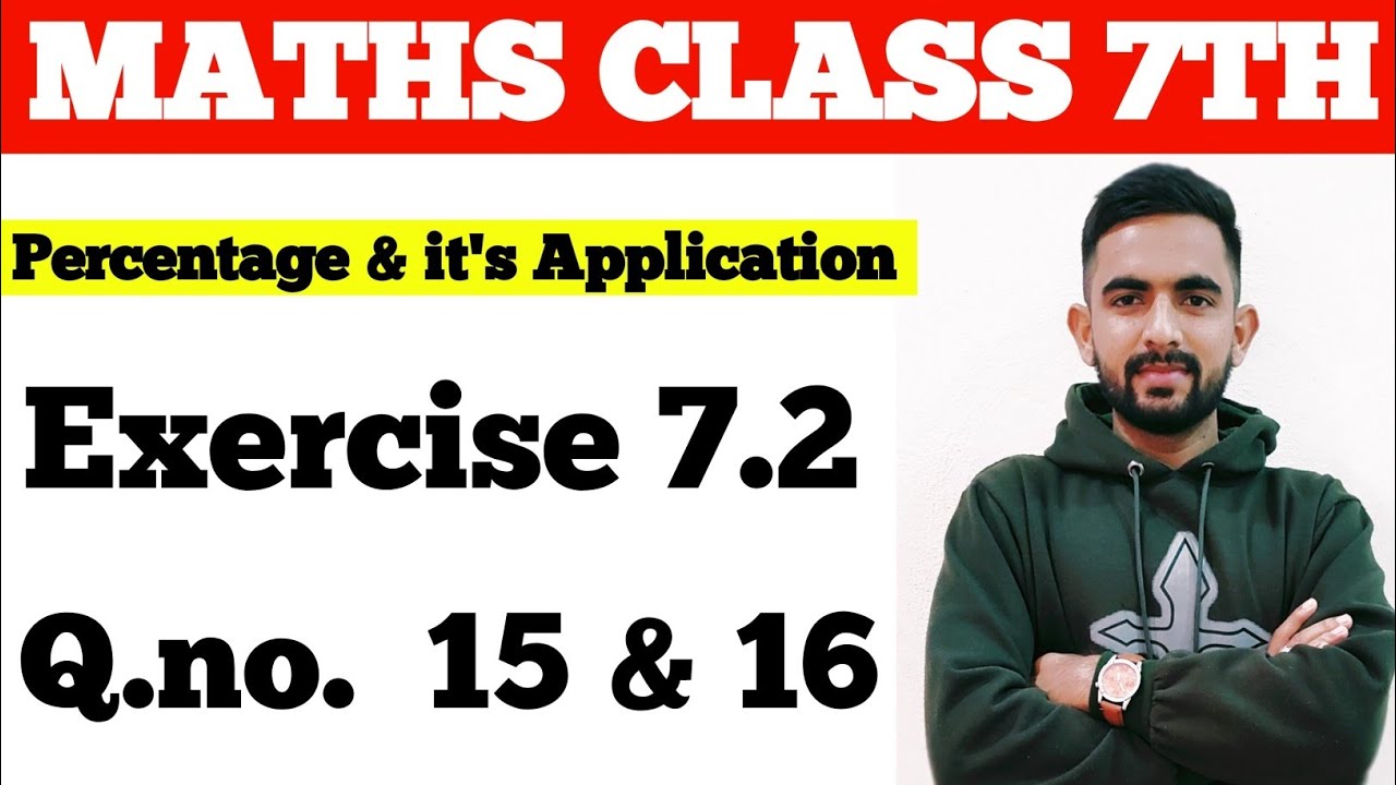 Percentage and it's Application | Class 7th | Exercise 7.2 | Question ...
