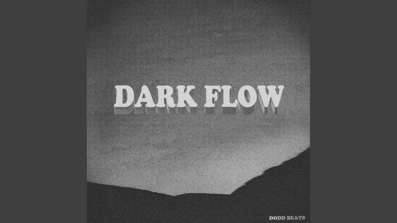 DARK FLOW - YouTube