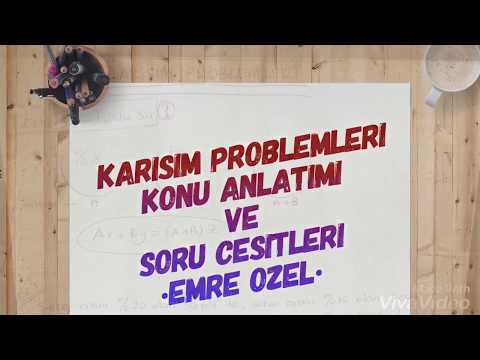 KARIŞIM PROBLEMLERİ